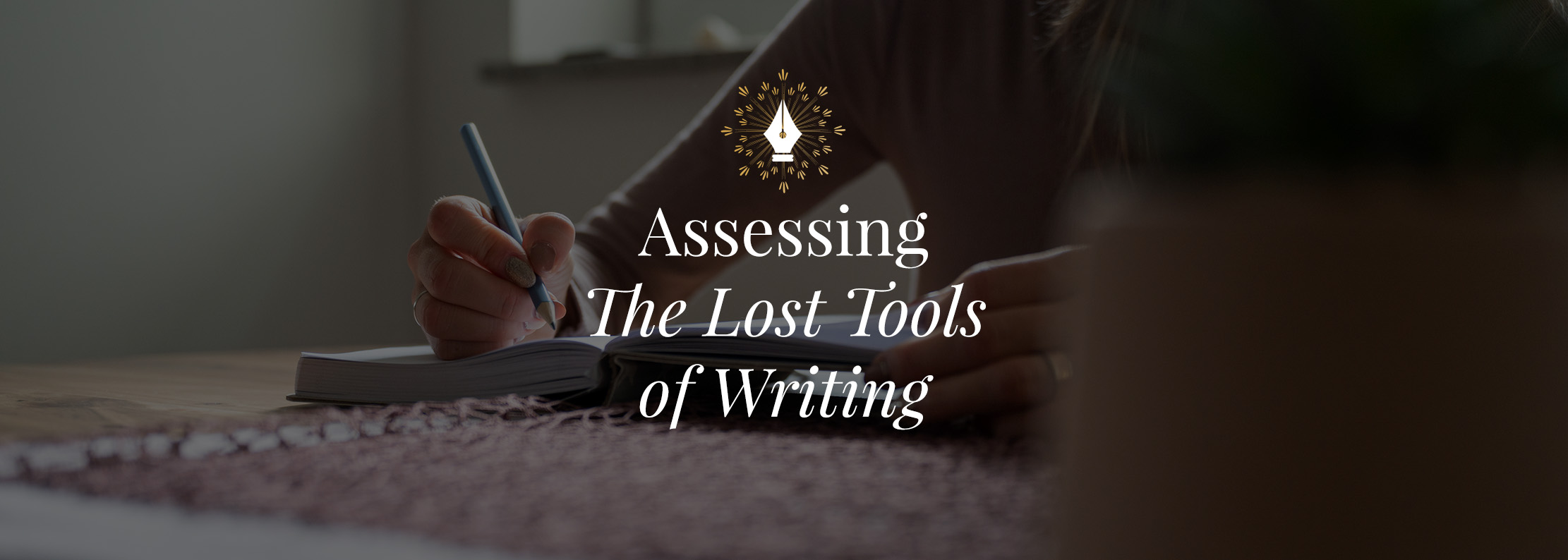 Assessing The Lost Tools of Writing | CiRCE Institute
