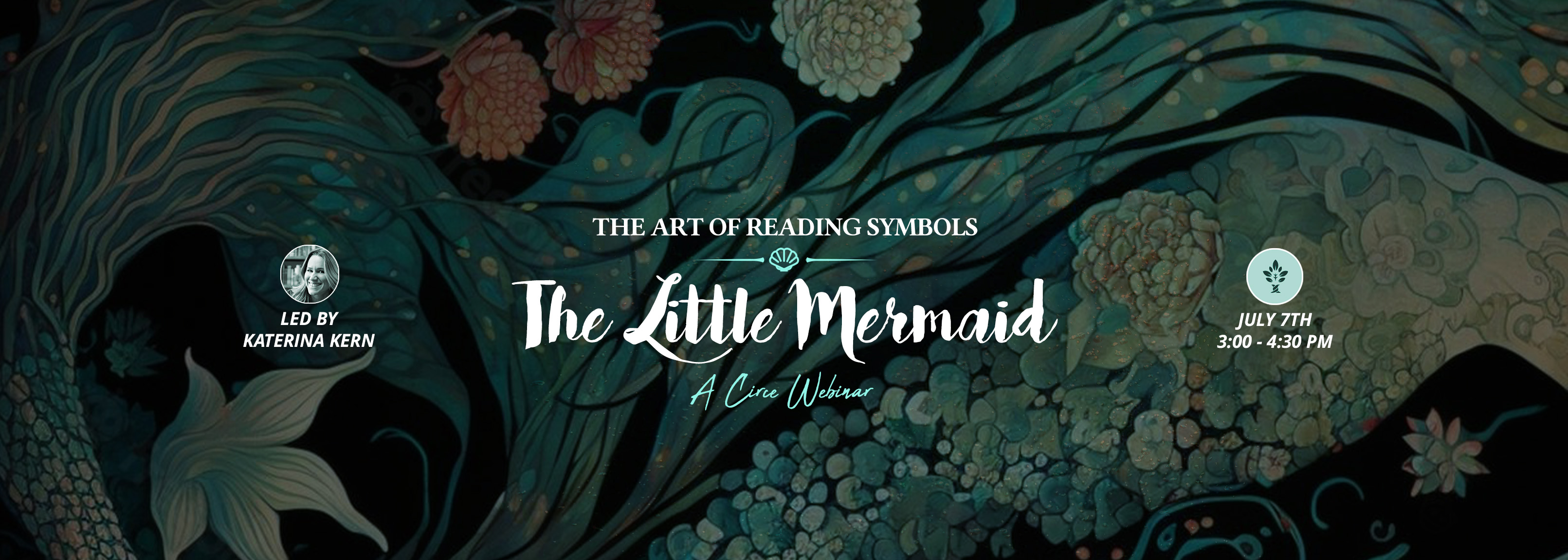 The Little Mermaid - Webinar Recording | CiRCE Institute