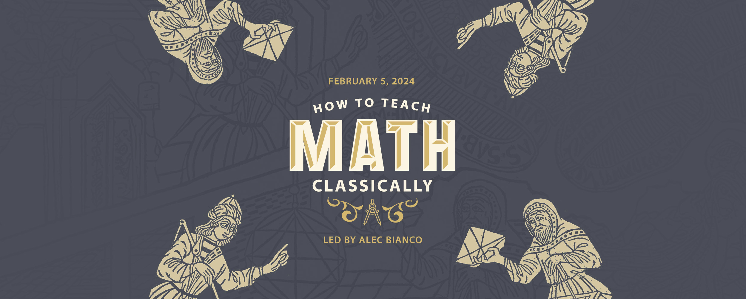 How to Teach Math Classically - Webinar Recording | CiRCE Institute
