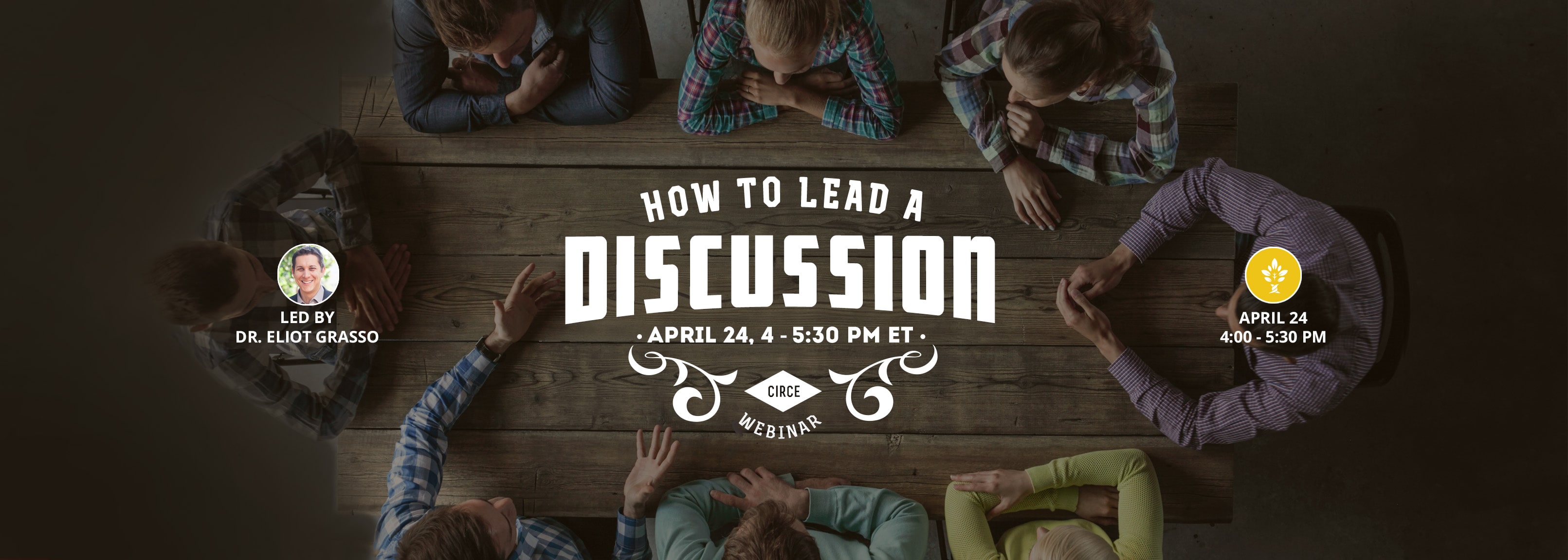 How to Lead a Discussion - Webinar Recording | CiRCE Institute