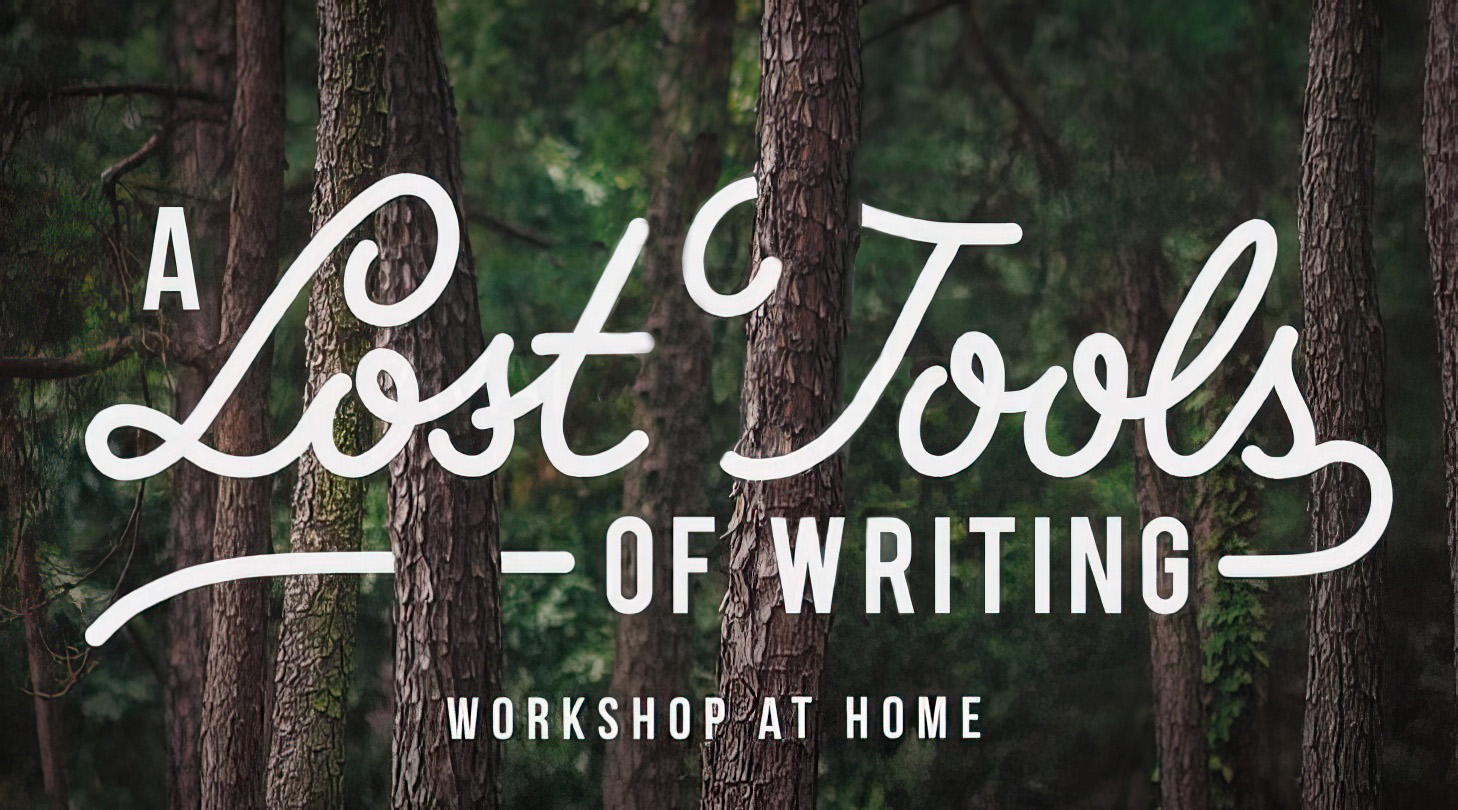 A Lost Tools of Writing Workshop (at Home) | CiRCE Institute