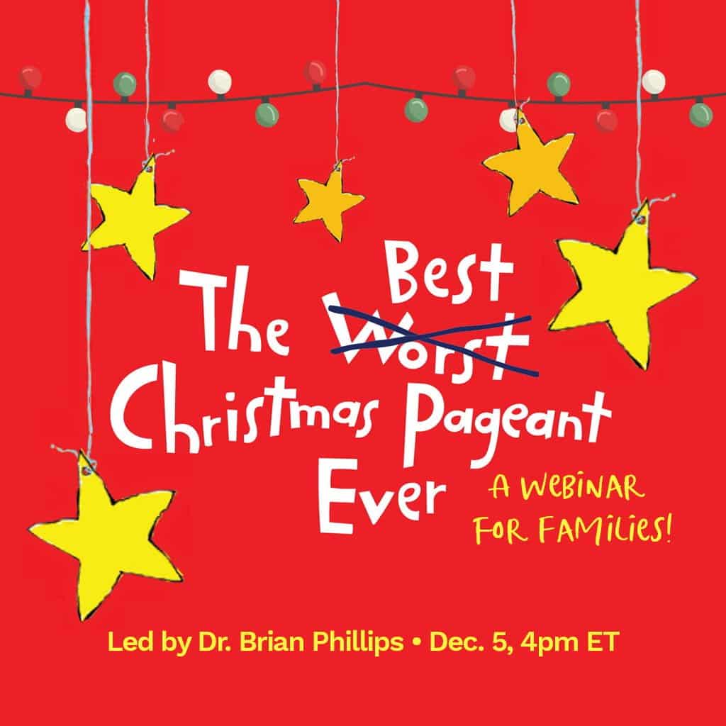 The Best Christmas Pageant Ever - Webinar Recording | CiRCE Institute