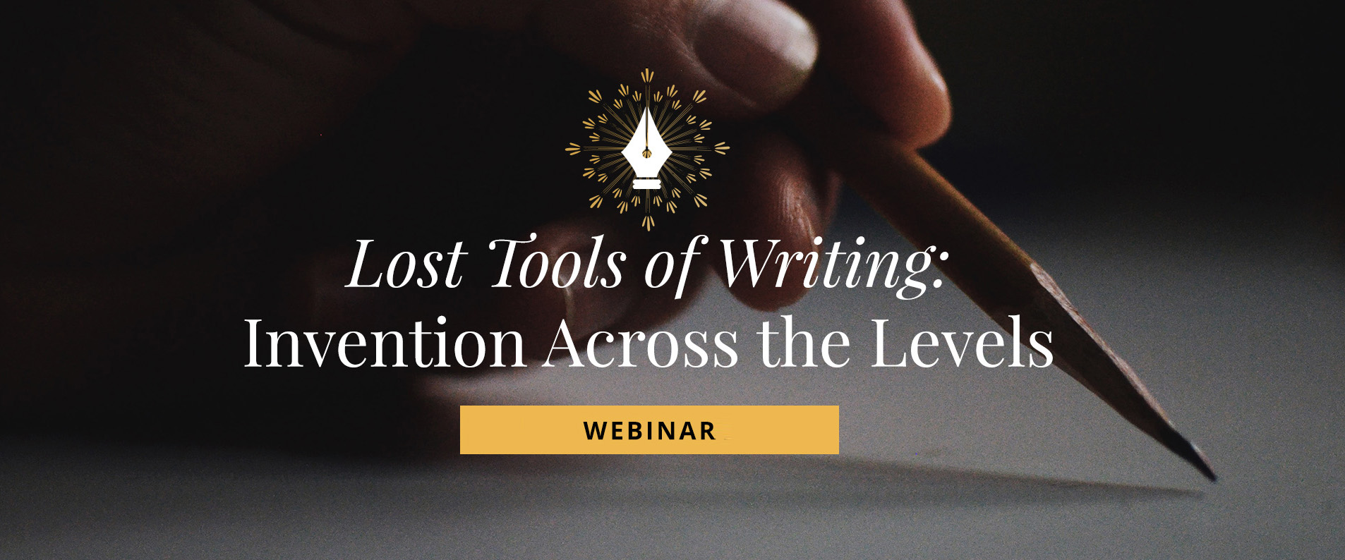 Lost Tools of Writing: Invention Across the Levels - Webinar Recording ...