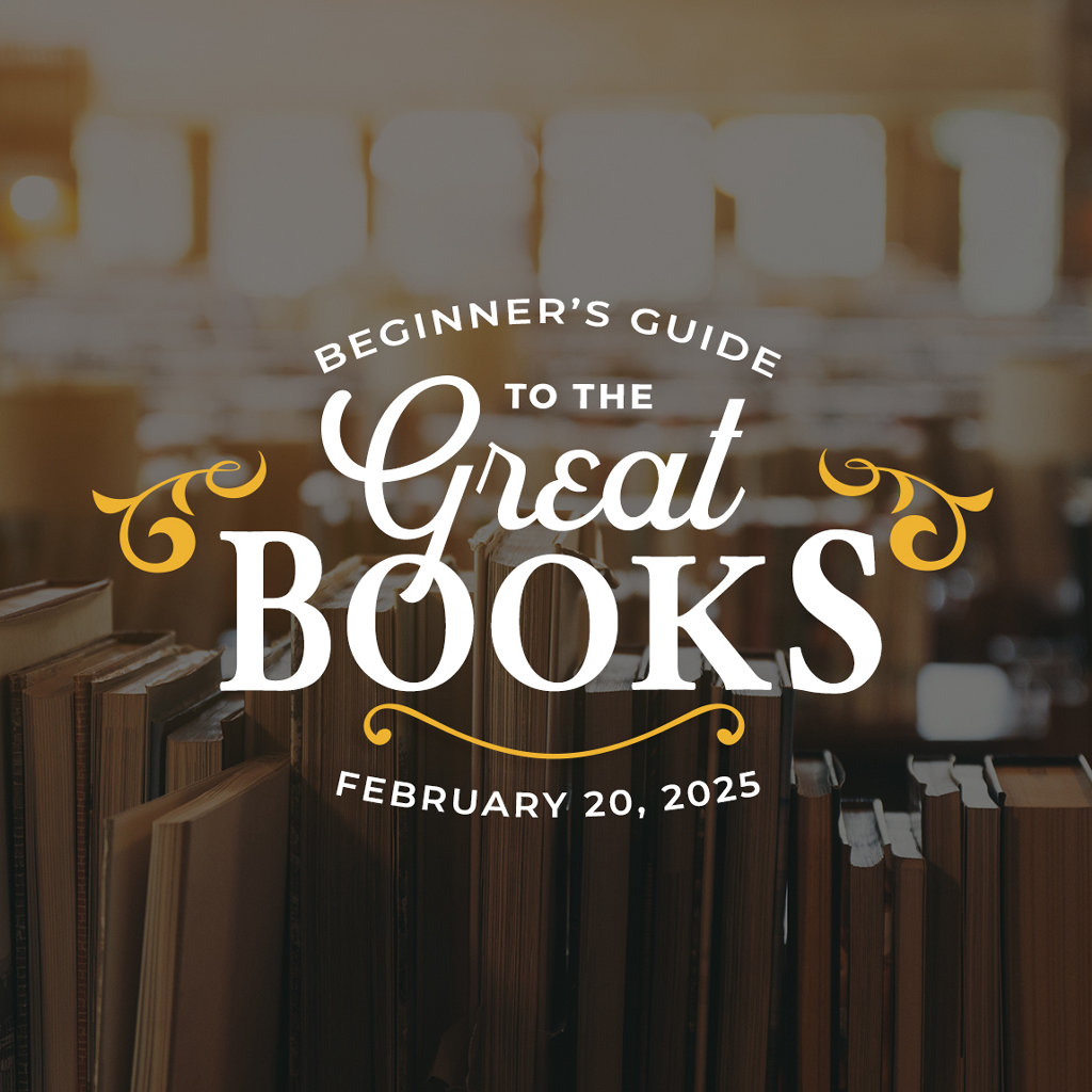 Beginner's Guide to the Great Books - Webinar Recording | CiRCE Institute