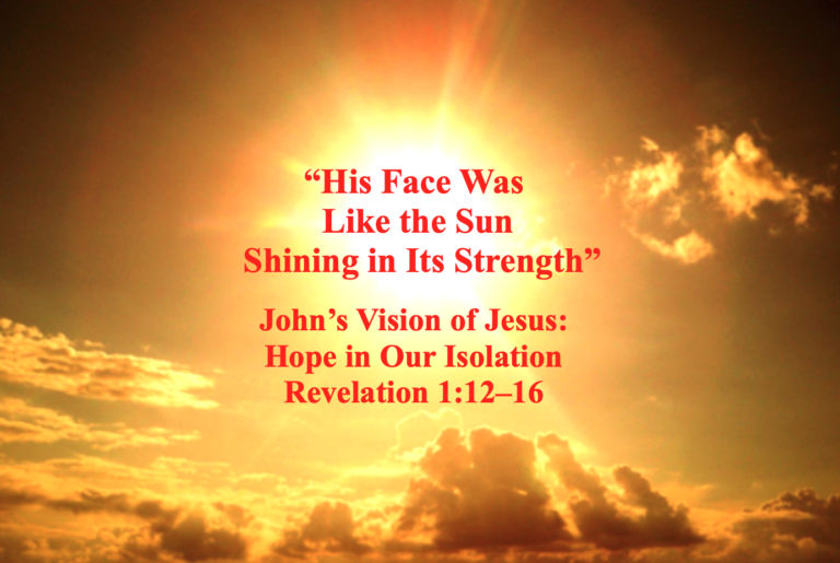 John’s Vision of Jesus – The Gospel Herald