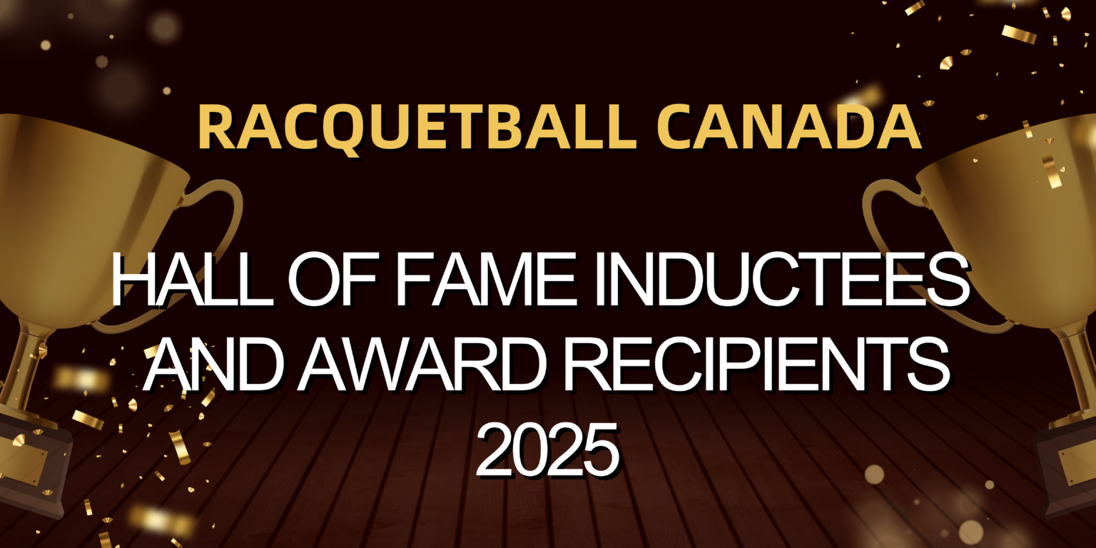 Racquetball Canada Honours Volunteers and Athletes at 2025 National ...